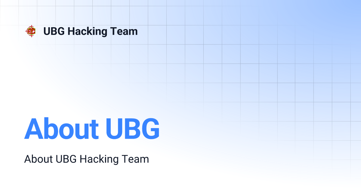 About UBG | UBG Hacking Team