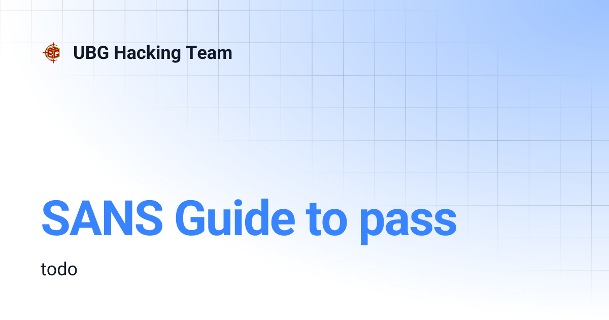 SANS Guide to pass | UBG Hacking Team